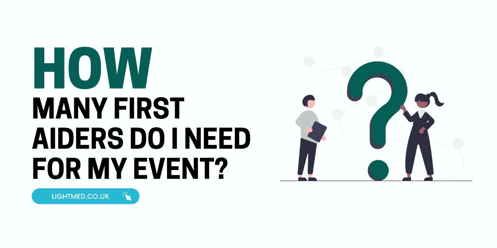 How Many First Aiders Do I Need for My Event? - Light Medical Ambulance ...